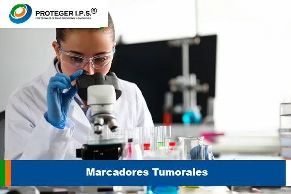 Descubre la Importancia de los Marcadores Tumorales - Proteger IPS